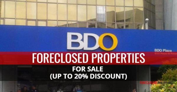 It's Back - BDO Foreclosed Properties For Sale At Up To 20% Discount Starting This November 2017