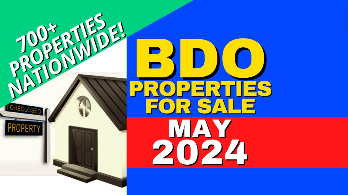 789 BDO Foreclosed Properties in May 2024 Nationwide List • ForeclosurePhilippines.com